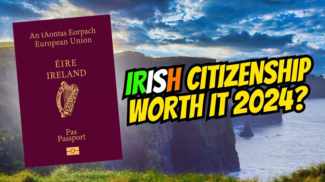 Is Irish Citizenship Worth It In 2024? 🇮🇪 - YouTube