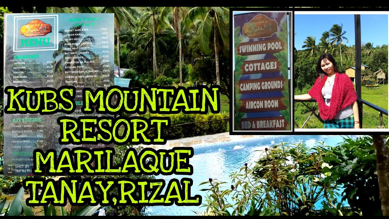 KUBS MOUNTAIN RESORT || MARILAQUE TANAY RIZAL || NATURE LOVER || CAMP ...
