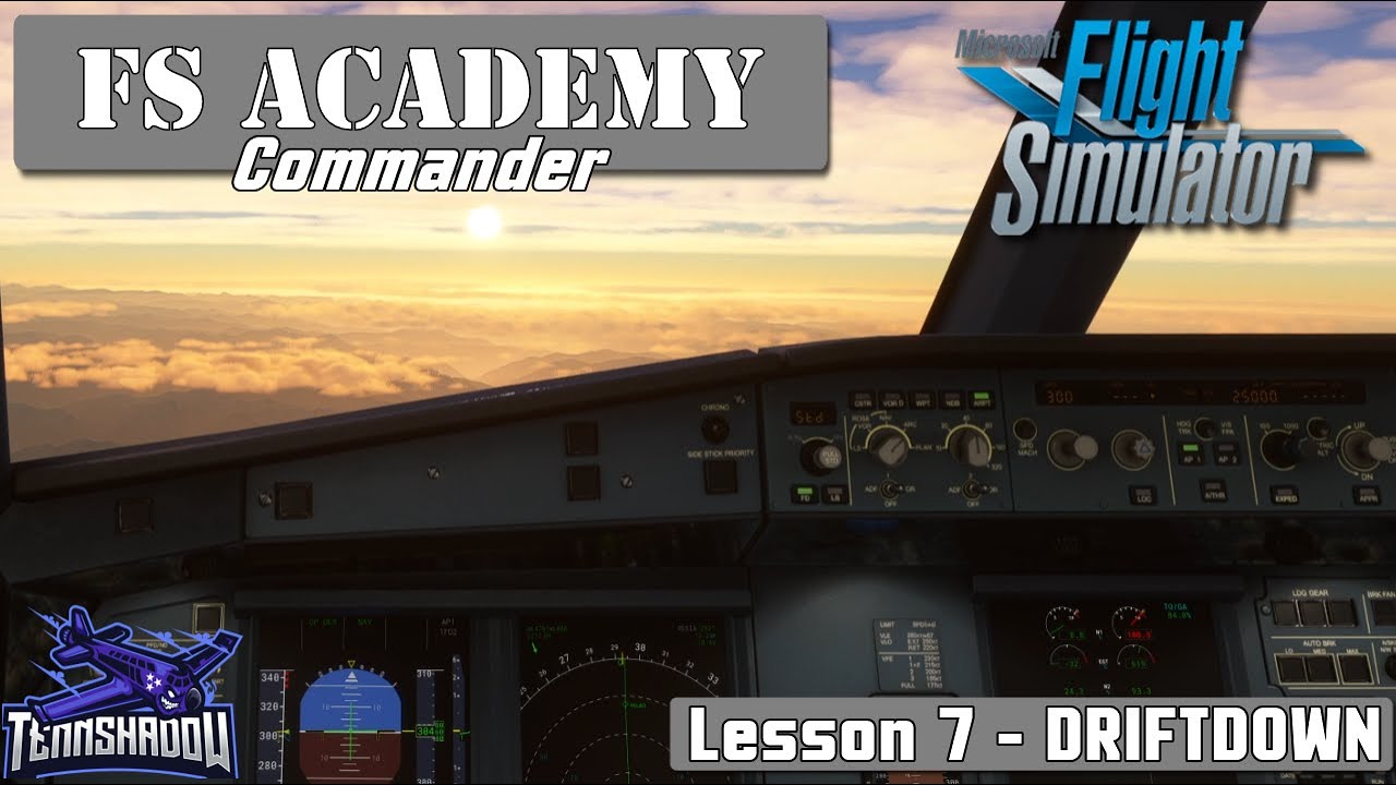 FS Academy Commander - Lesson 7 - Driftdown - Airbus A320 - MSFS 2020 ...