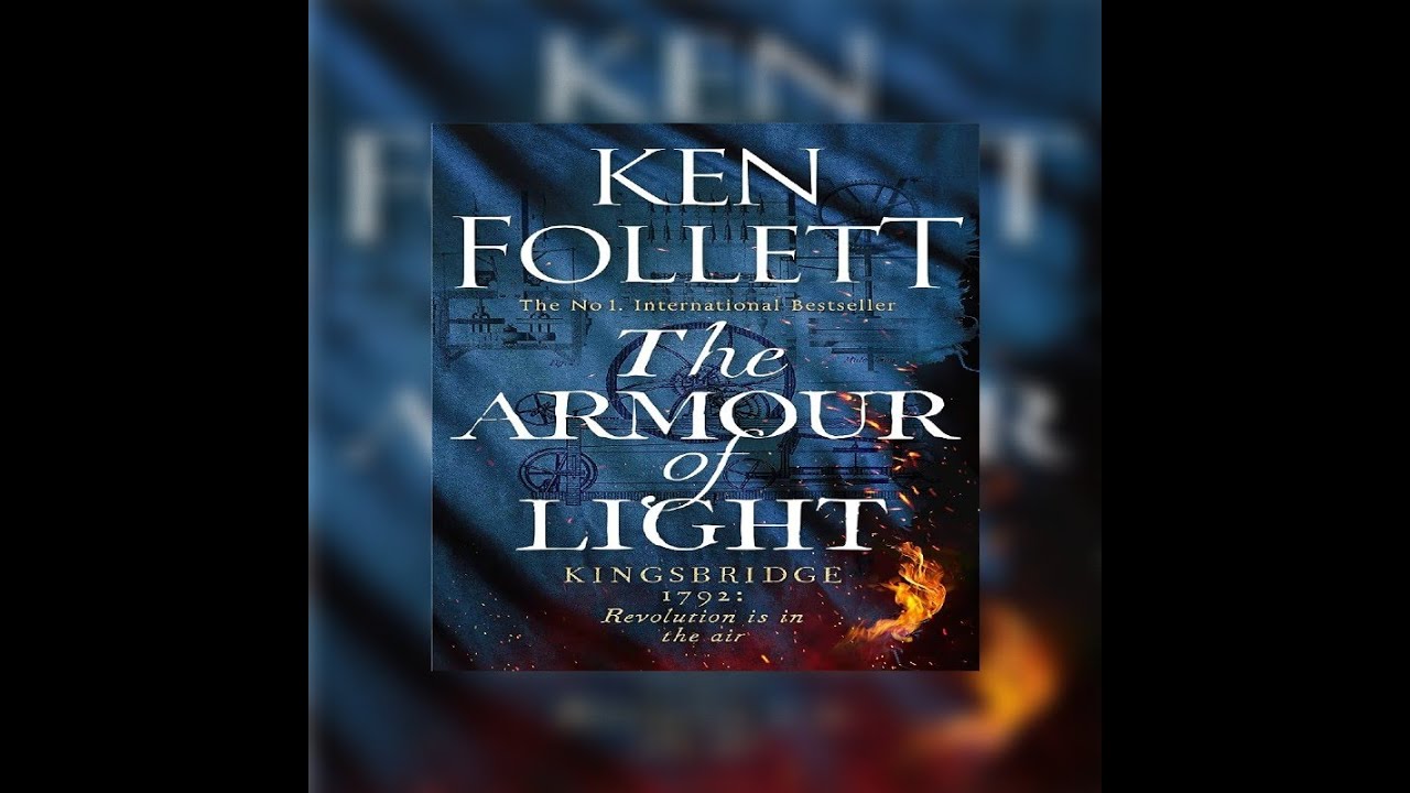 The Armour of Light - by Ken Follett - YouTube
