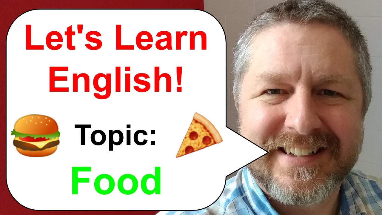 Learn English! Topic: Food - YouTube