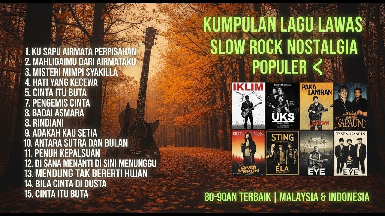 Kumpulan Lagu Lawas Slow Rock Nostalgia Terbaik 80–90an | Ku sapu air ...