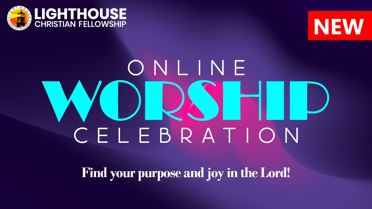 SUNDAY SERVICE (July 17, 2022) - Lighthouse Online Sunday Worship ...