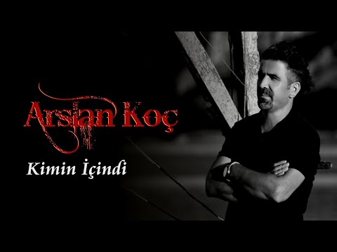 Arslan Koç - Kimin İçindi | © 2023 Mim Production