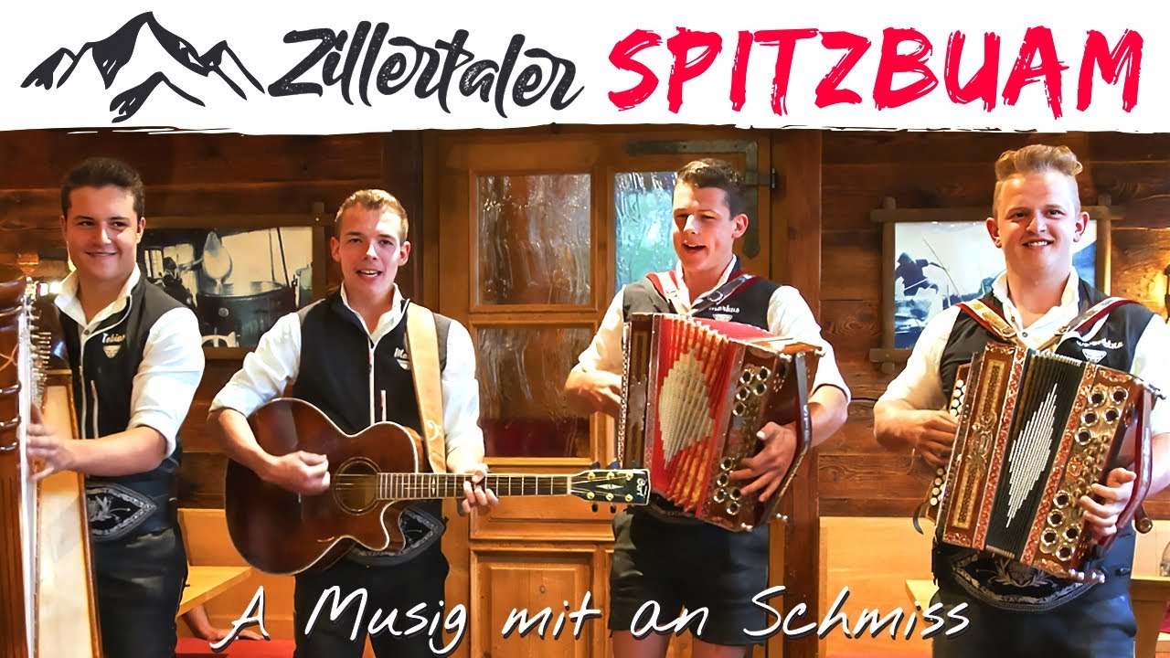 ZILLERTALER SPITZBUAM - A Musig mit an Schmiss - YouTube