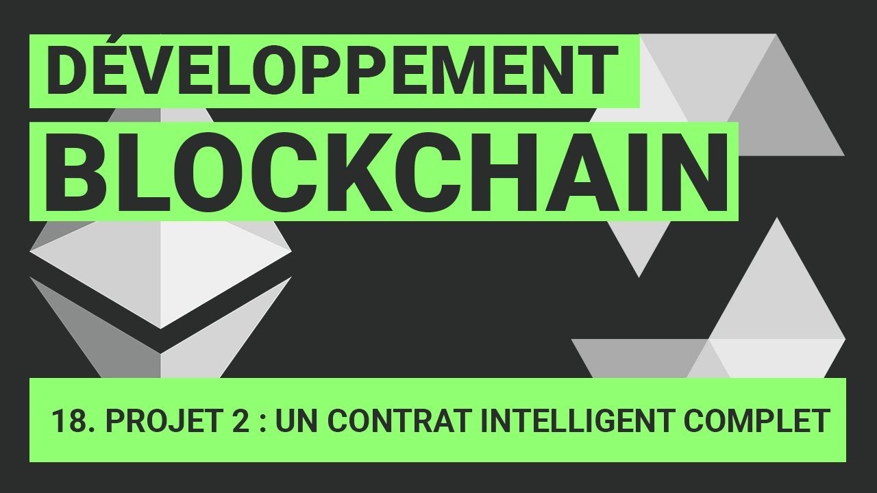Solidity : Projet de contrat intelligent complet ! Revoyons les bases (Programmation Blockchain ...