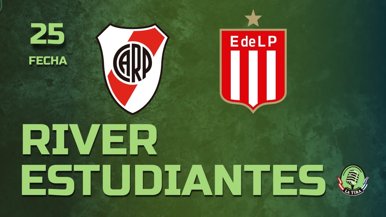 📻🔴⚪River vs Estudiantes | #FECHA25#ligaprofesional #latiraud - YouTube