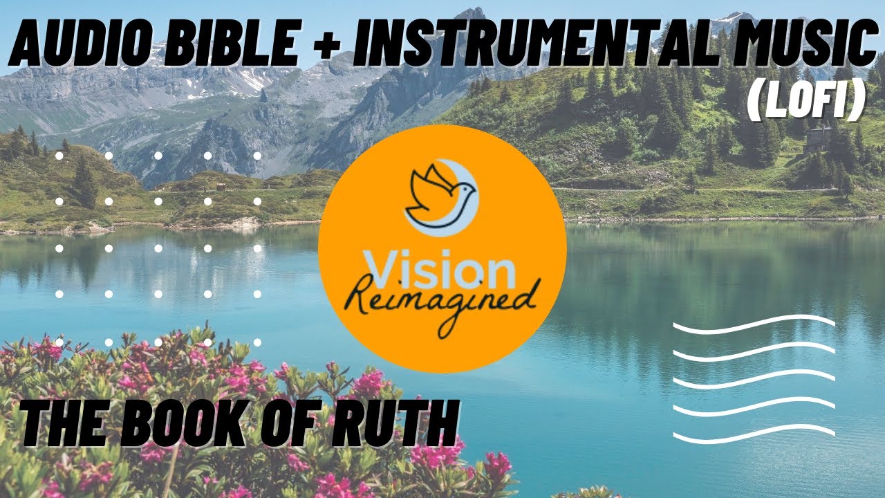 The Book of Ruth | Audio Bible + Instrumental Music for Relaxation ...