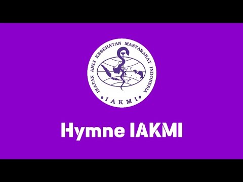 Hymne IAKMI ( Ikatan Ahli Kesehatan Masyarakat Indonesia) - Teks Lirik HD