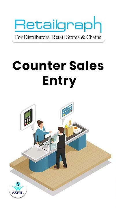 How to Create Counter Sales Entries In SwilERP(Retailgraph) - YouTube