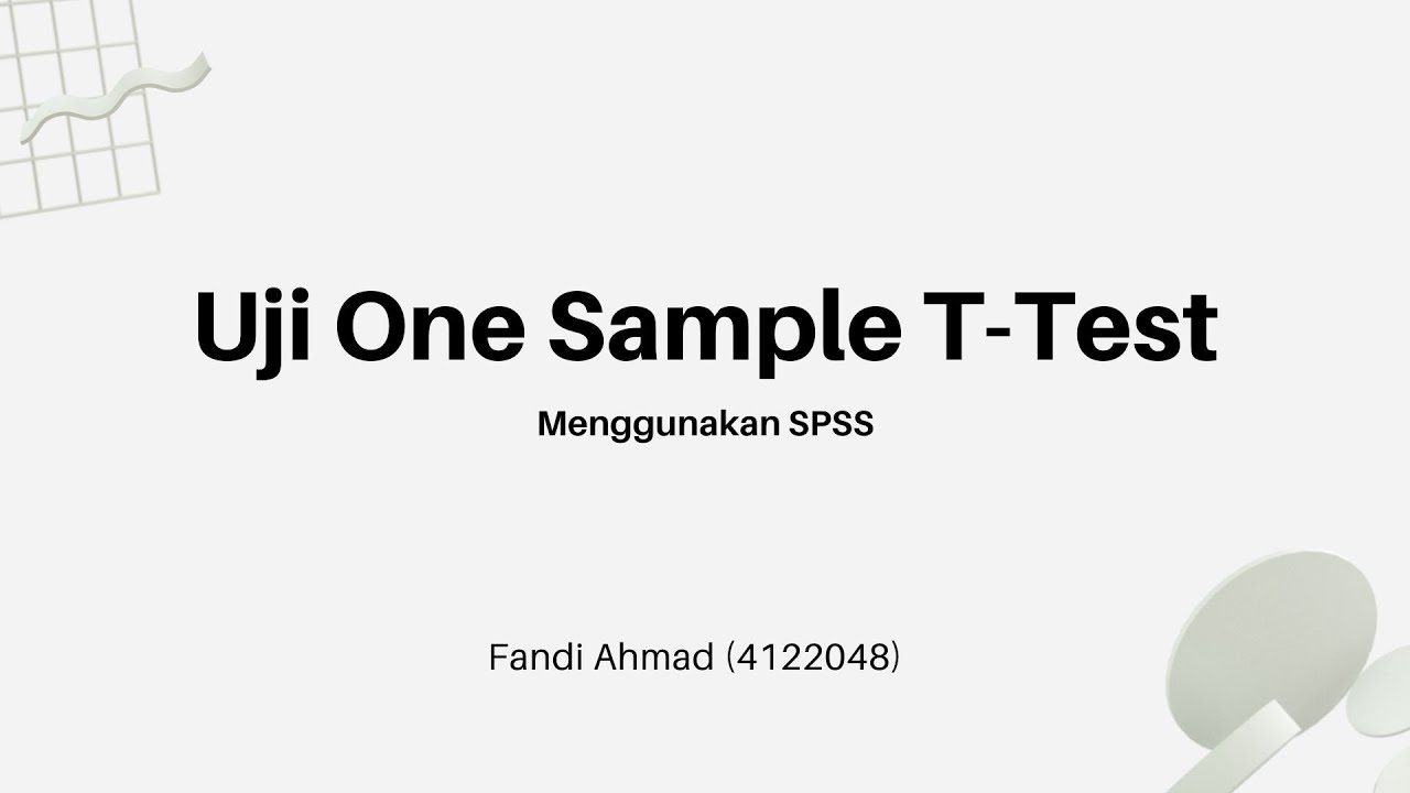 Uji One Sample T-test Menggunakan SPSS-Unipdu Jombang - YouTube