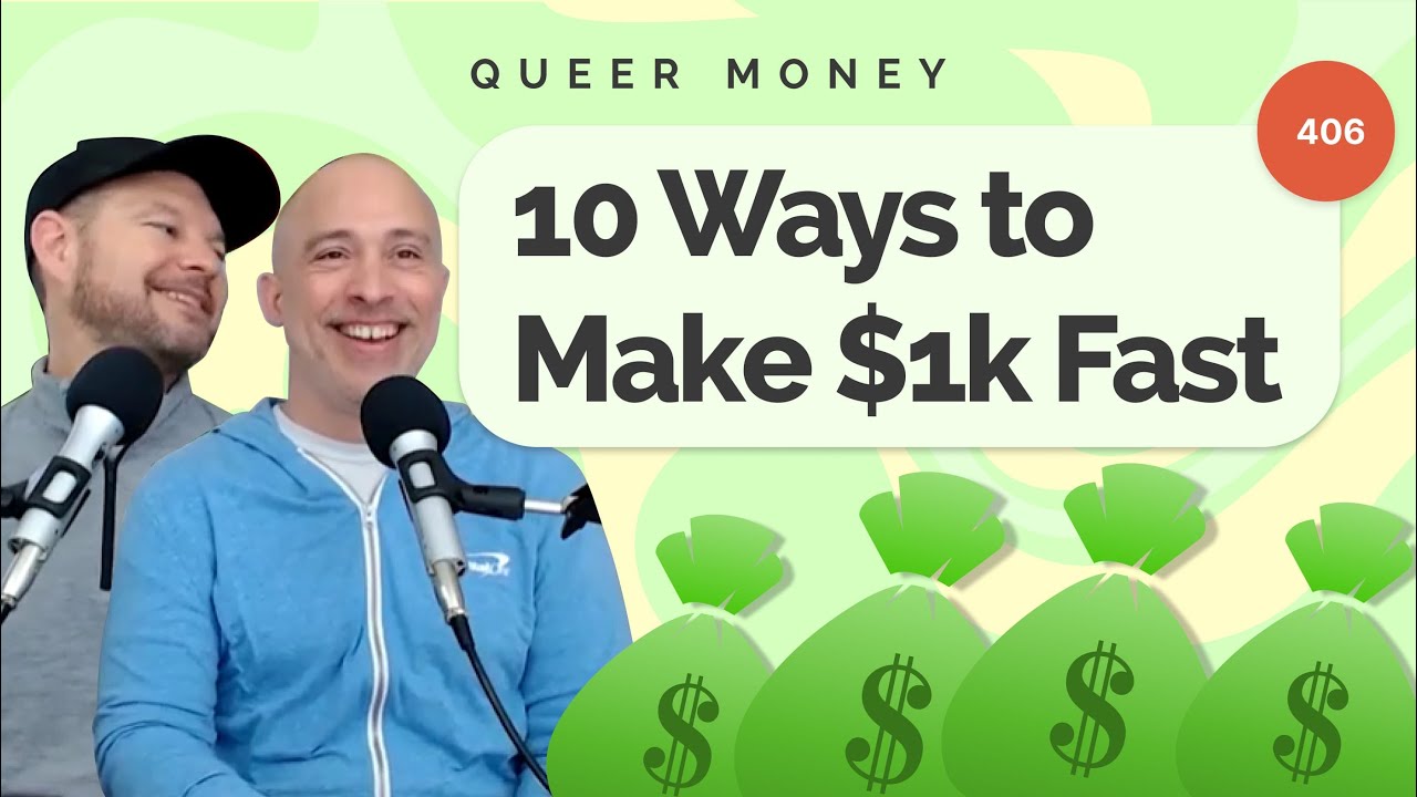 10 Ways to Make $1,000 Fast | Make Money | Queer Money - YouTube