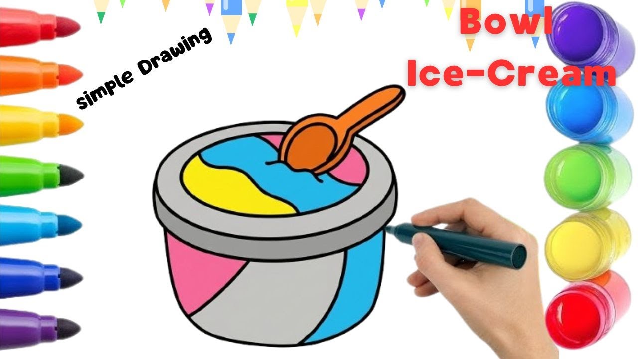 Bowl Ice-Cream Drawing || Drawing, Painting & Coloring For Kids and ...