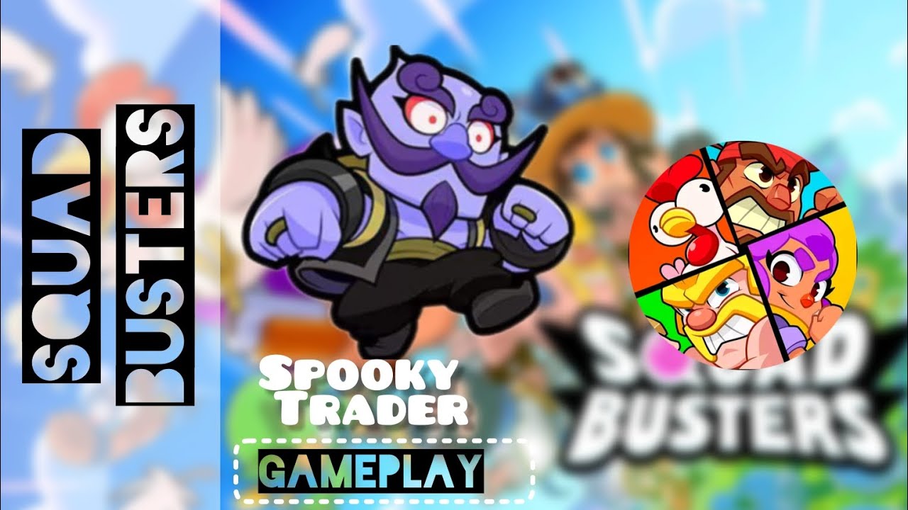 Squad Busters - [Gameplay] Claim your free trader skin 👻 from content ...