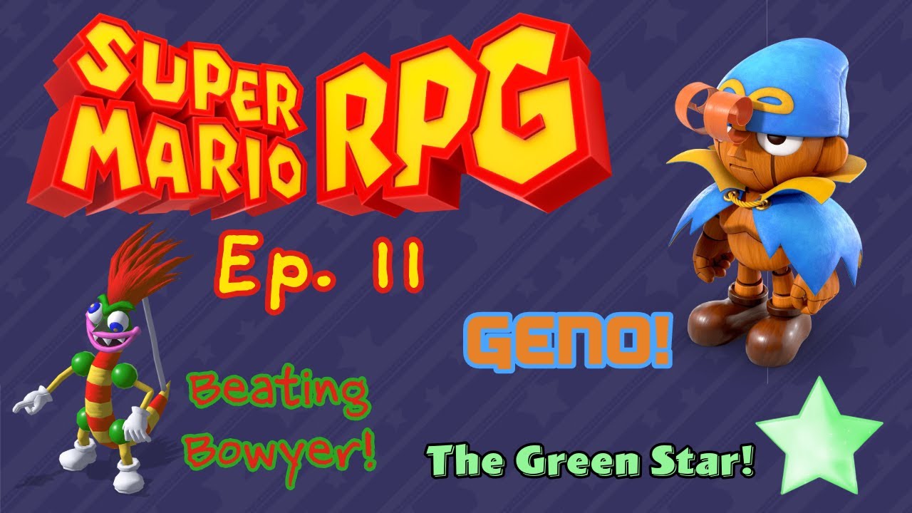 Super Mario RPG Ep. 11! Geno! - YouTube
