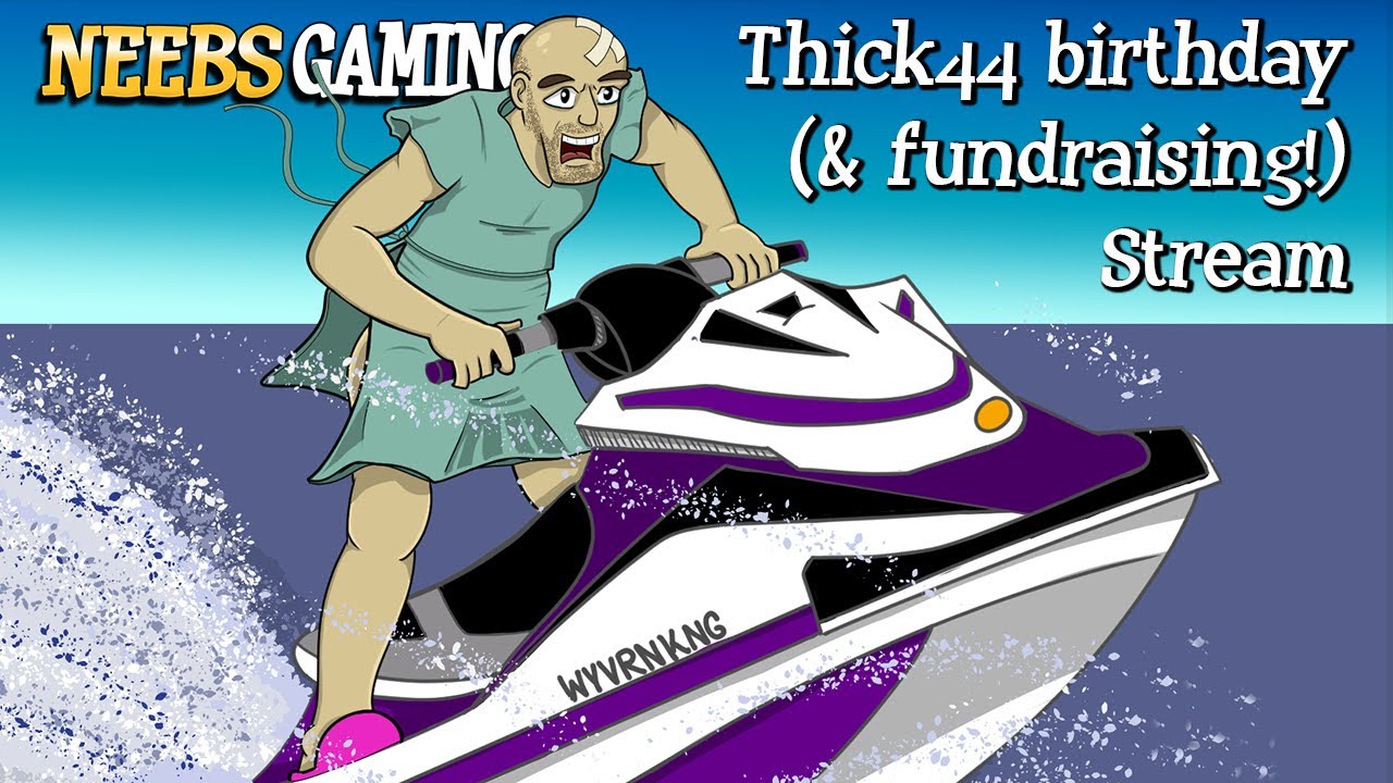 Thick44 Birthday and Fundraising Stream - YouTube