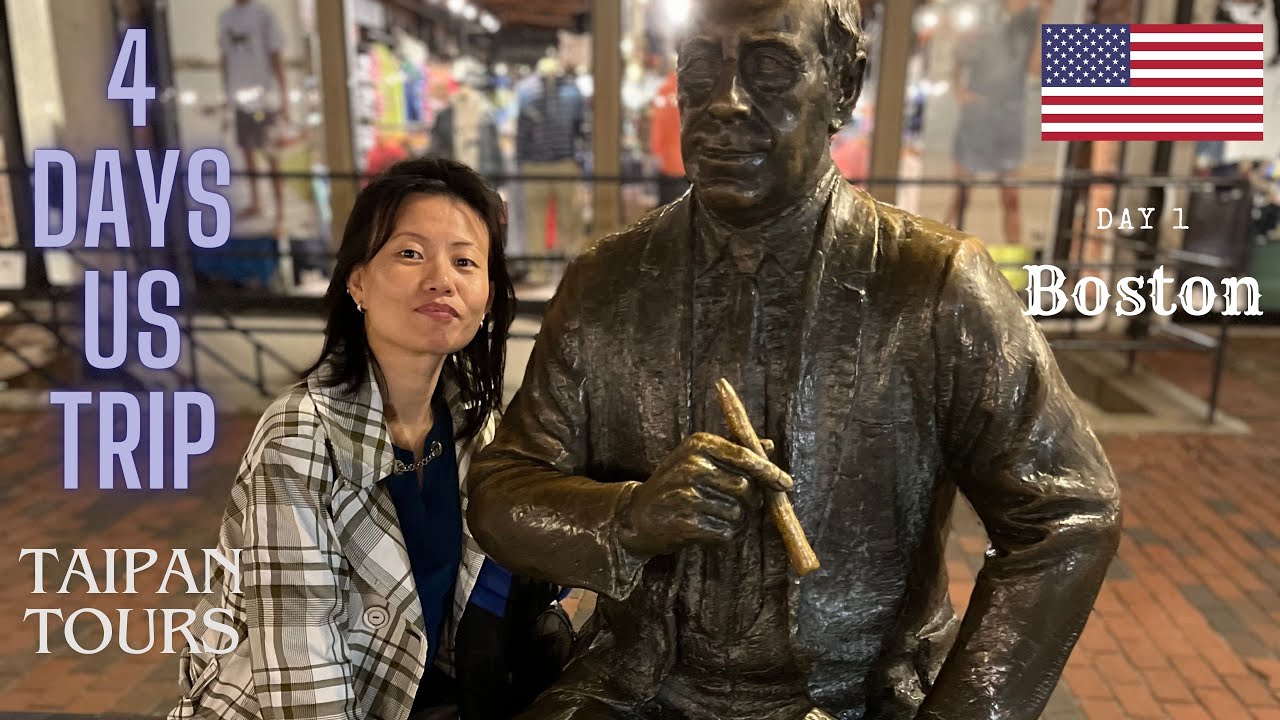 2023: Tai Pan Tours - 4 Days US Trip: Day 1 Boston - YouTube