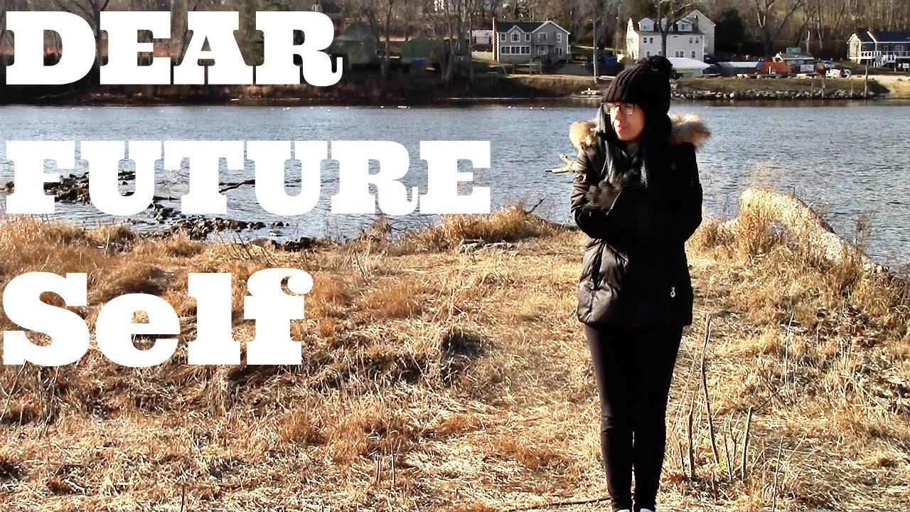 DEAR FUTURE SELF! - YouTube