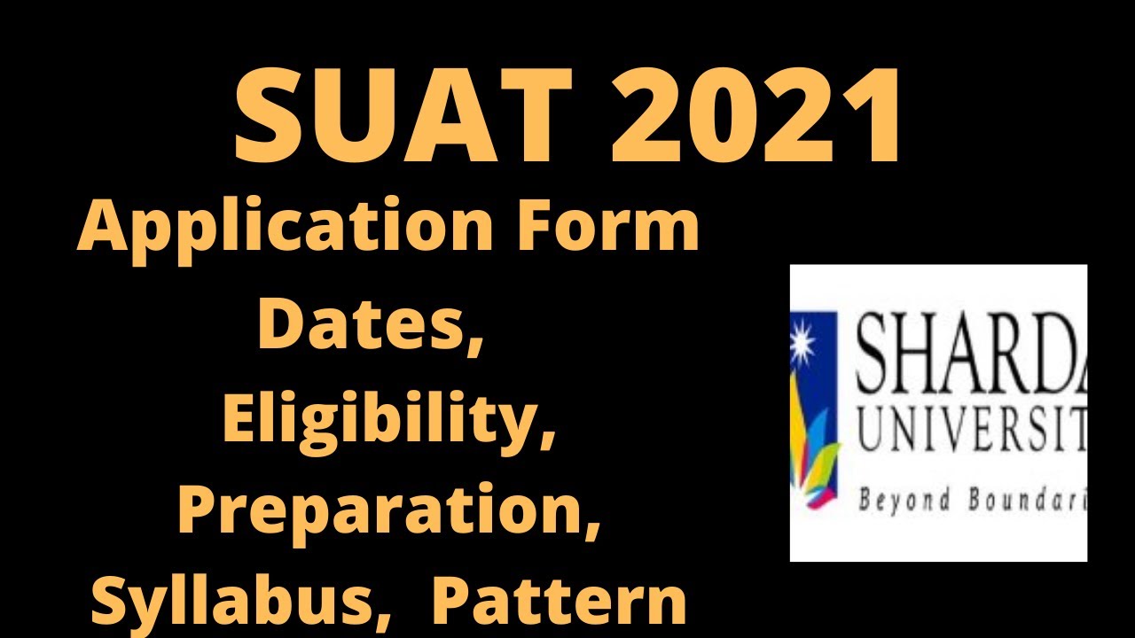 SUAT 2021: Application, Dates, Pattern, Eligibility, Syllabus - YouTube