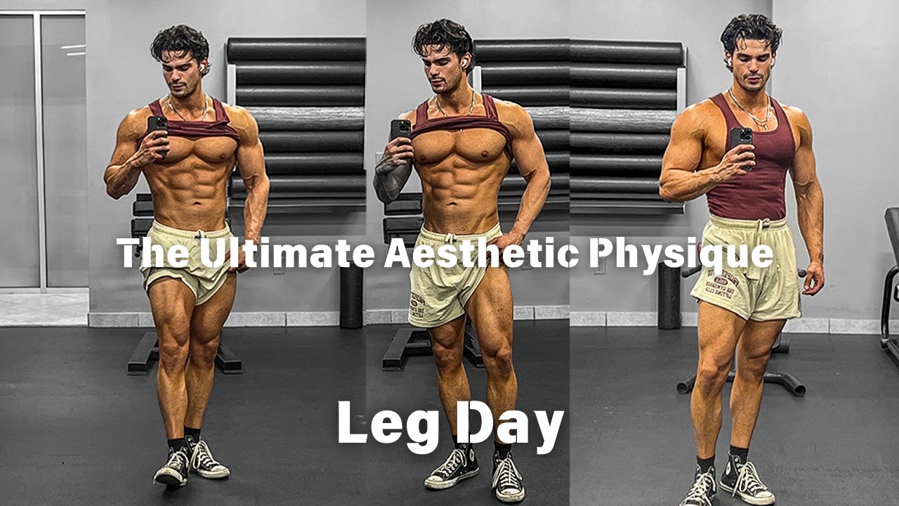 HOW TO BUILD THE ULTIMATE AESTHETIC PHYSIQUE | EP.3 LEG DAY - YouTube
