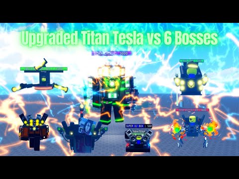Upgraded Titan Tesla vs 6 Bosses | Roblox Super Box Siege Defense - YouTube