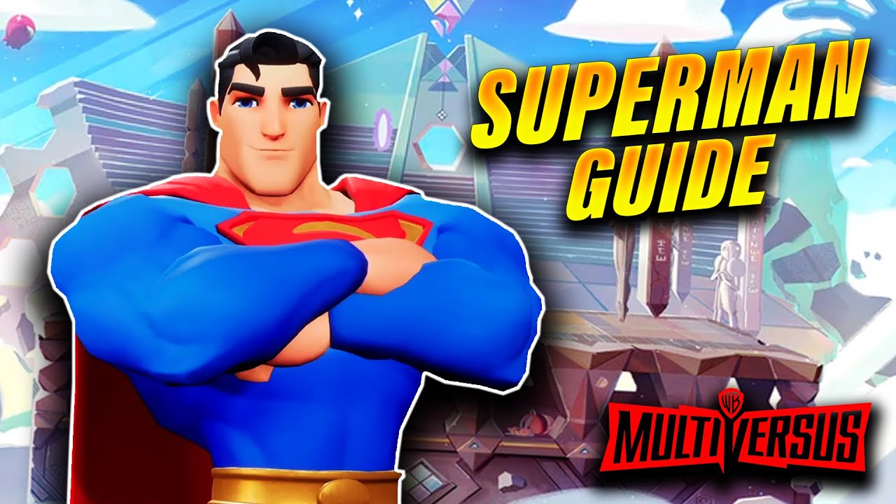 How To Play Superman In Multiversus | Superman Guide! - YouTube