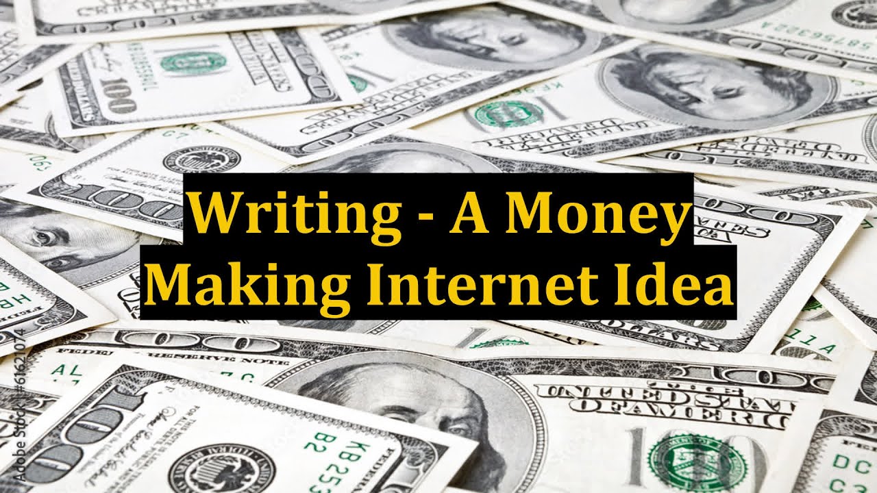 Writing - A Money Making Internet Idea - YouTube