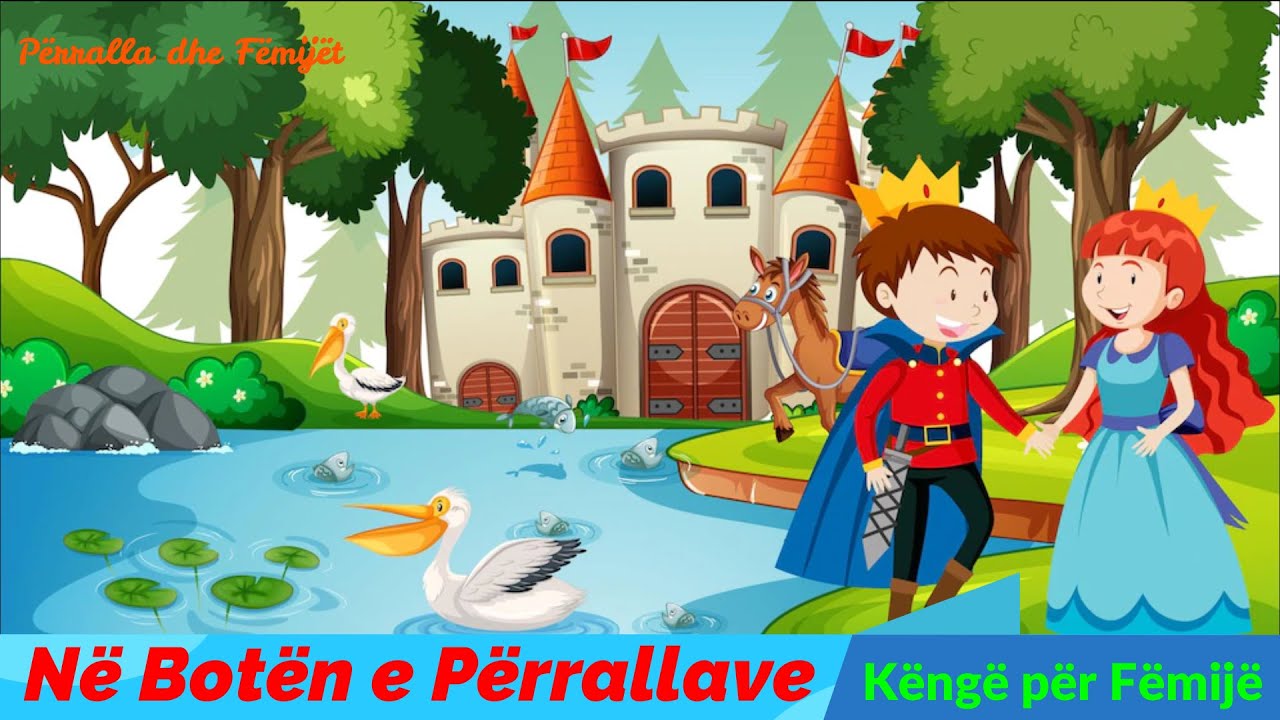 Në Botën e Përrallave (Me Tekst) - Këngë për Fëmijë - Përralla dhe ...