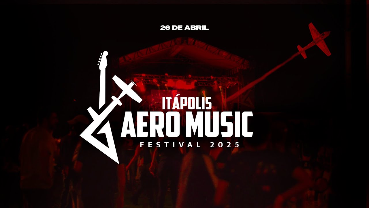 AERO MUSIC FESTIVAL 2025 - ITÁPOLIS - LIVE - YouTube