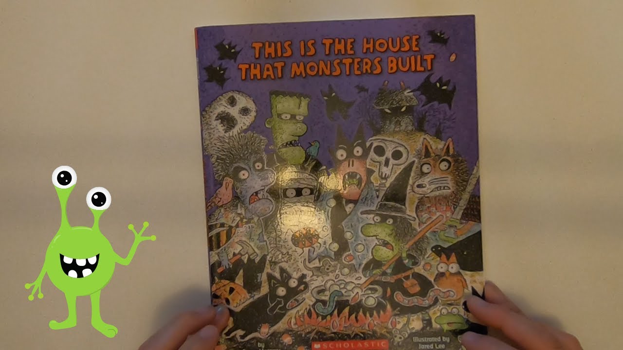 This Is The House That Monsters Built By: Steve Metzger Read Aloud ...