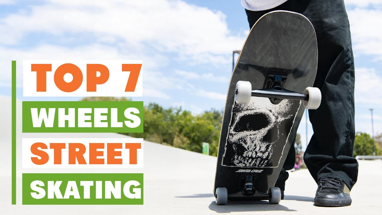 7 Best Street Skating Wheels – Perfect Grip & Durability! - YouTube
