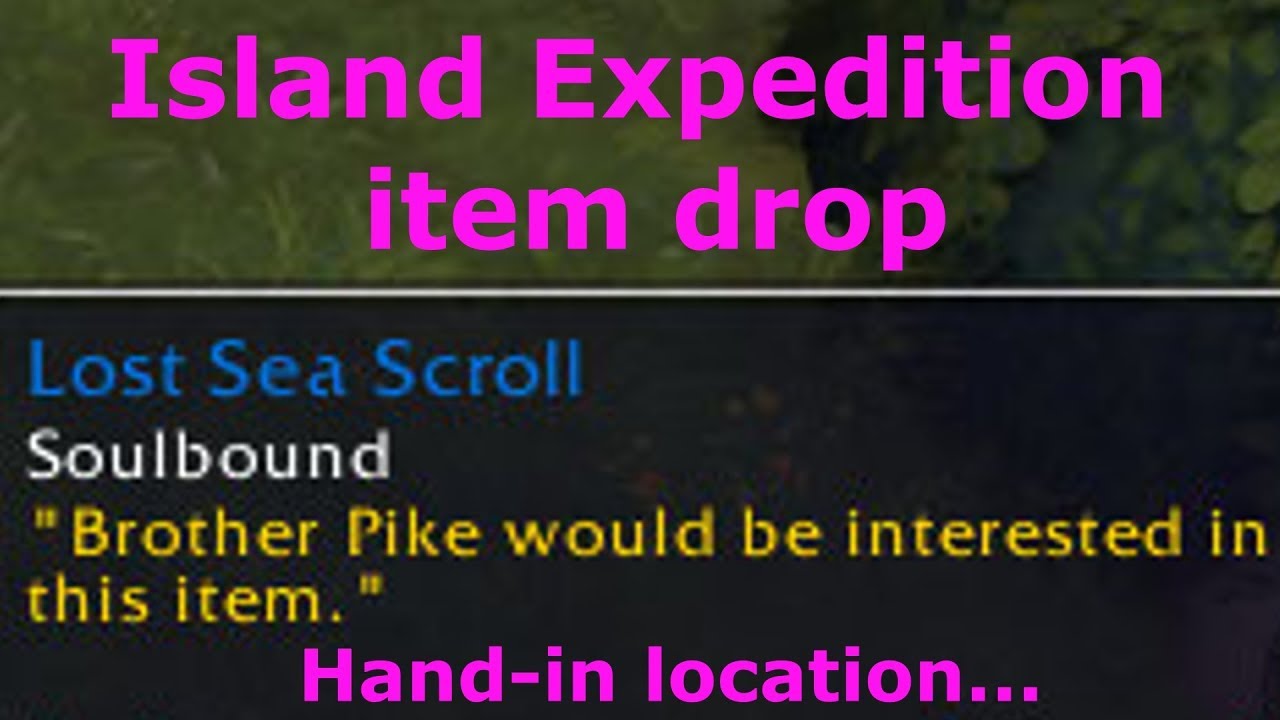 WoW Battle for Azeroth - Lost Sea Scroll - Island Expedition item drop ...