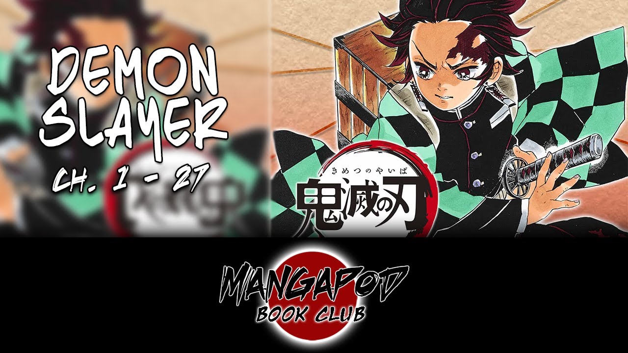 MangaPod Book Club: Demon Slayer (ch. 1 - 27)! - YouTube