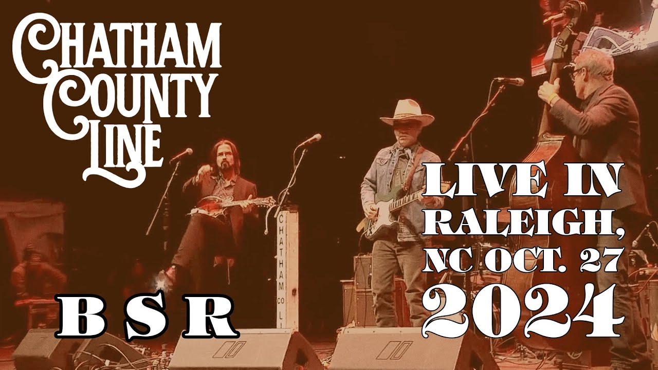 Chatham County Line : B S R : Live at Red Hat Amphitheater 10.27.24 ...