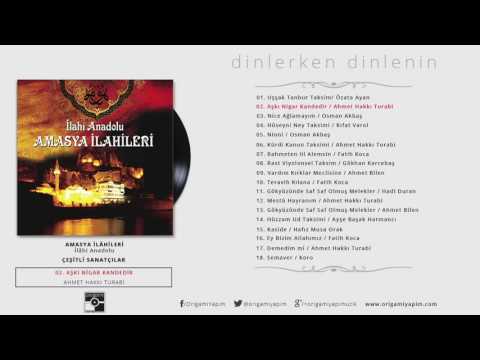 Aşkı Nigar Kandedir - Uşşak / Ahmet Hakkı Turabi