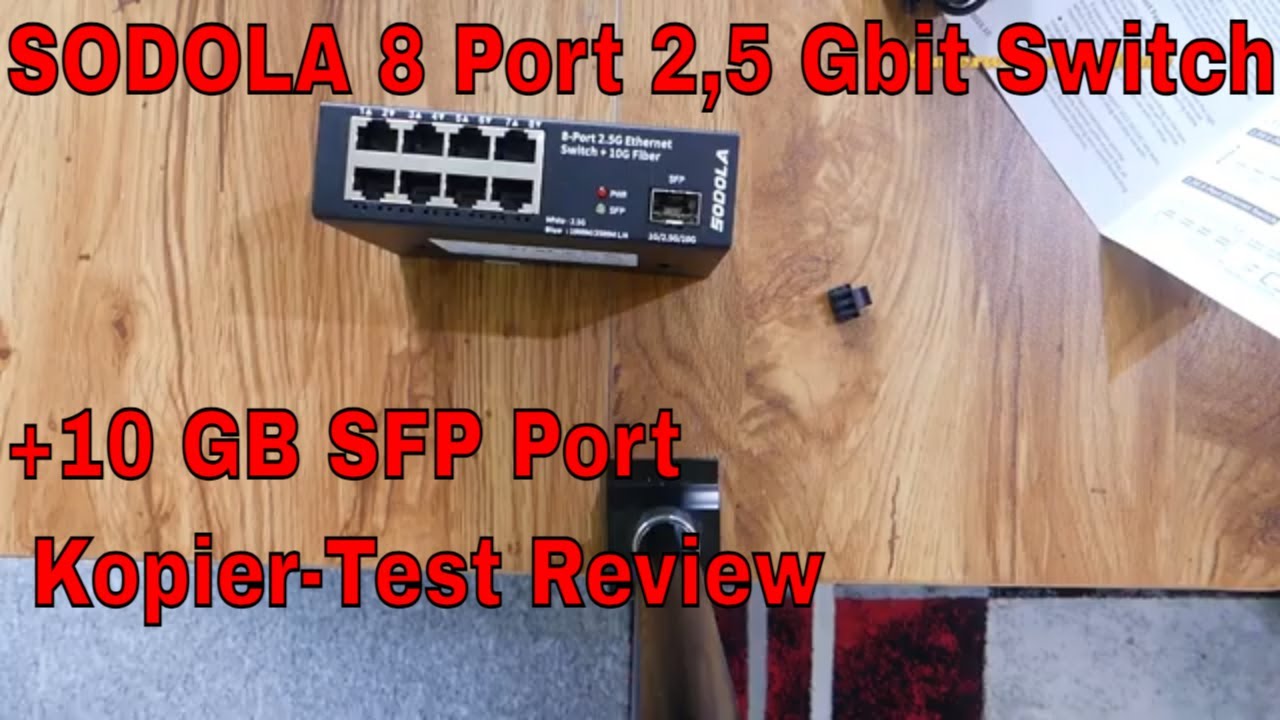 SODOLA 8 Port 2 5 Gbit Switch+10 GB SFP Port Kopier-Test Review - YouTube