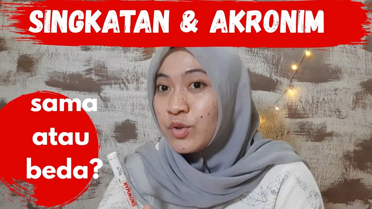 Perbedaan Singkatan Dan Akronim Dalam Bahasa Indonesia YouTube perbedaan-singkatan-dan-akronim-dalam-bahasa-indonesia-youtube