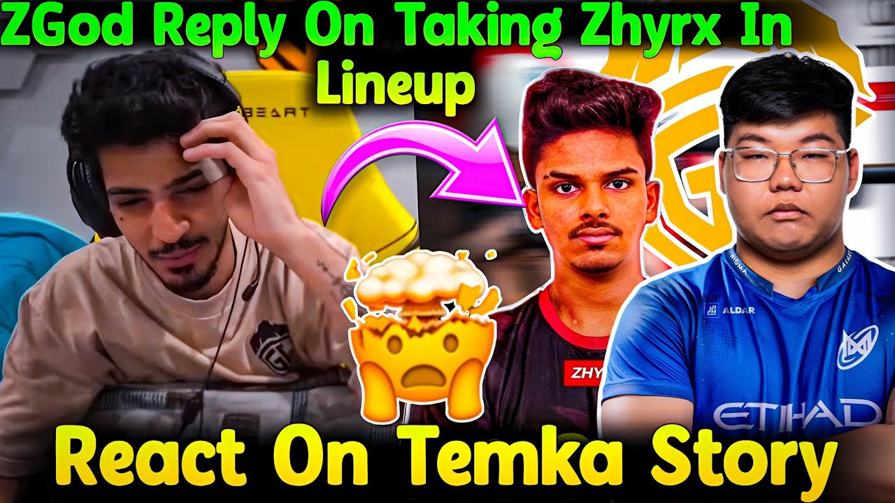 ZGod Reply On Taking Zhyrx In Lineup😳Caster React On Coach Temka Insta ...
