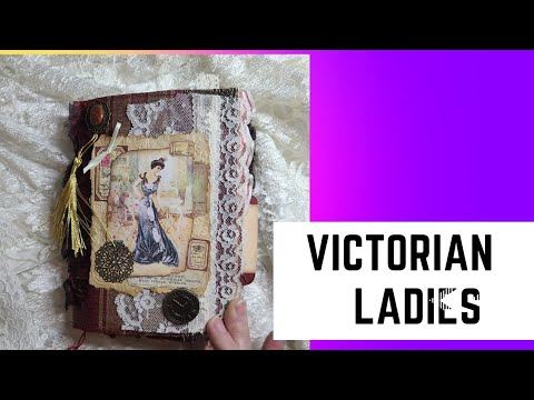 VICTORIAN LADIES - Finished Journal - YouTube