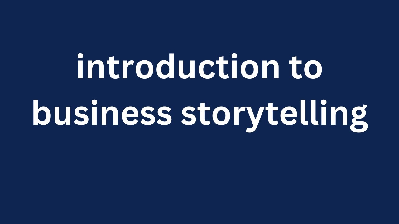 intro to business storytelling - YouTube