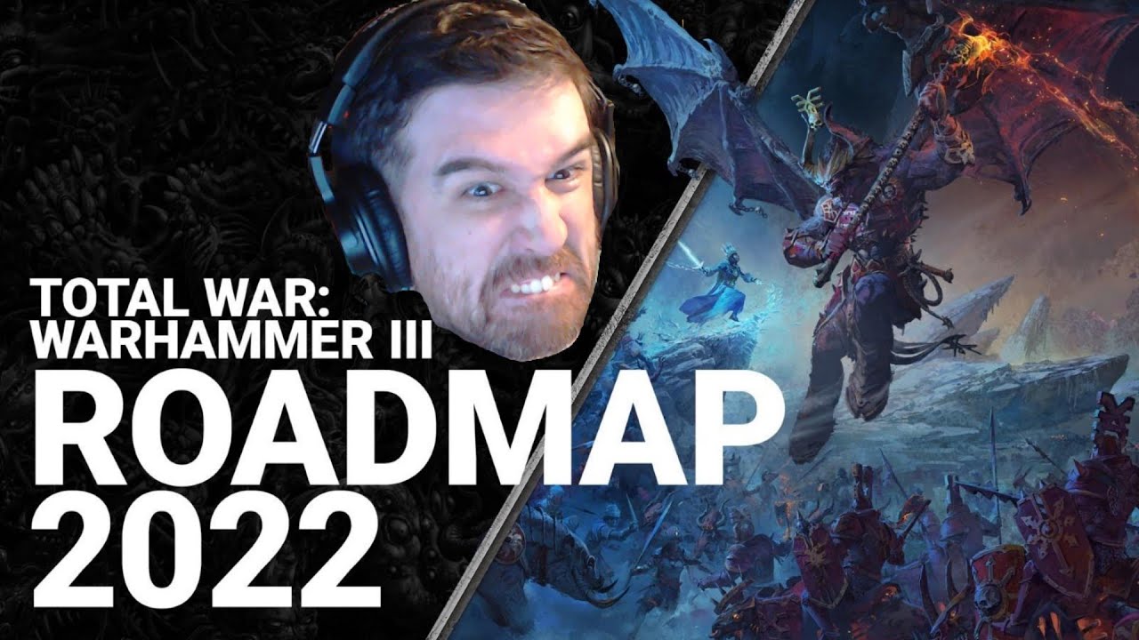 Warhammer 3 Roadmap leaves a lot to be desired - YouTube