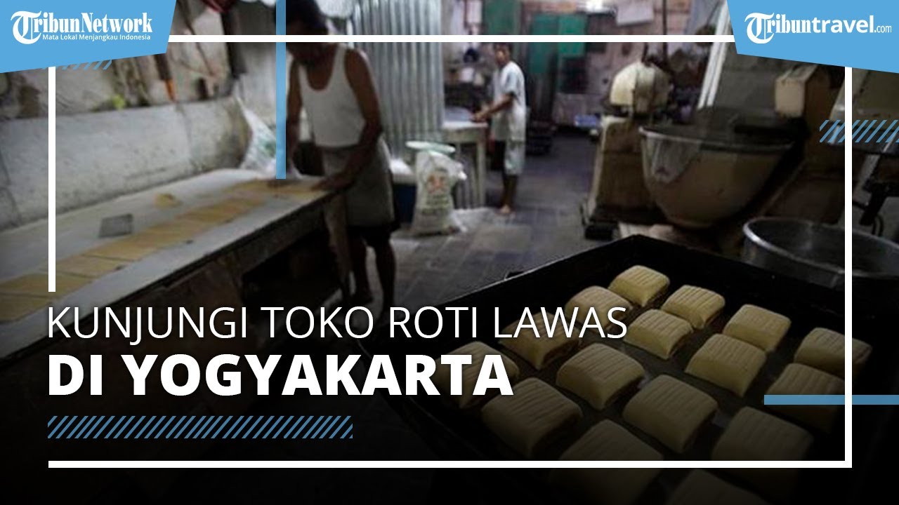 Kunjungi Toko Djoen di Yogyakarta, Mencicipi Rasa Khas Roti Lawas - YouTube