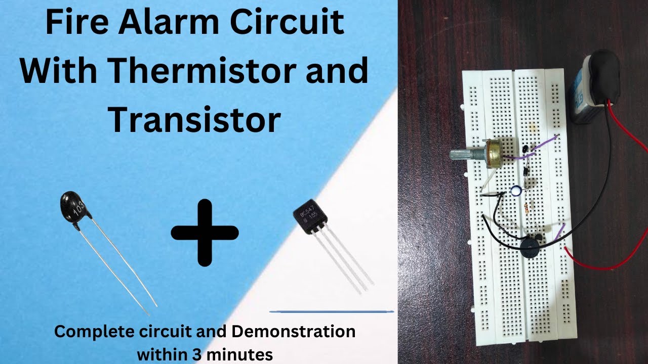 How To Make Simple Fire Alarm Using Thermistor - Fire Alarm System With ...