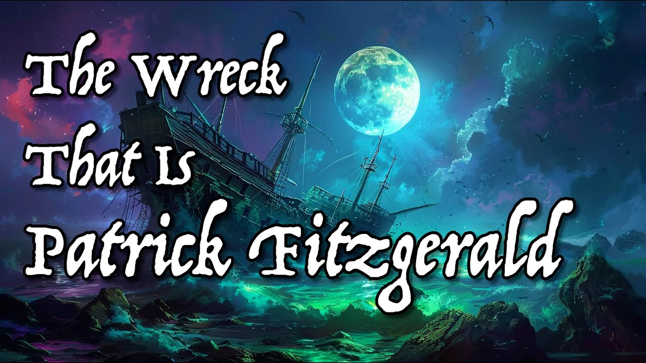 The Wreck That Is Patrick Fitzgerald (Song Parody: The Wreck of the ...