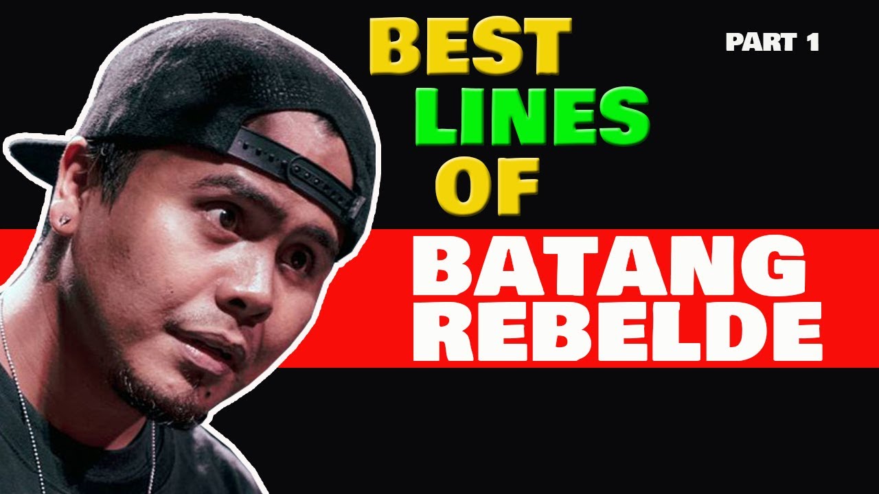 BATANG REBELDE BEST LINES COMPILATION PART 1 | Fliptop Battle League ...