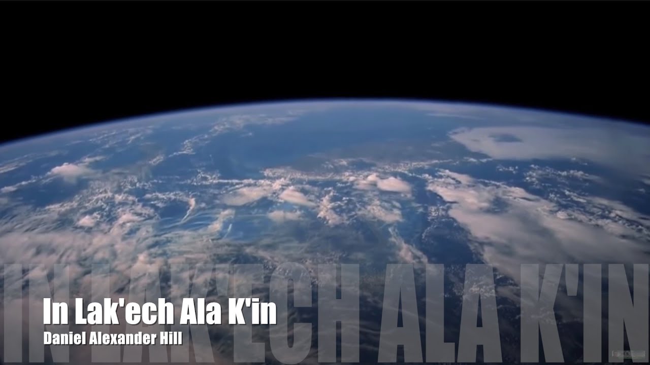 In Lak'ech Ala K'in · Daniel Alexander Hill - YouTube