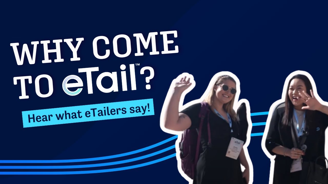 eTail Boston 2025 | The Leading Retail Community to Power Your Growth ...