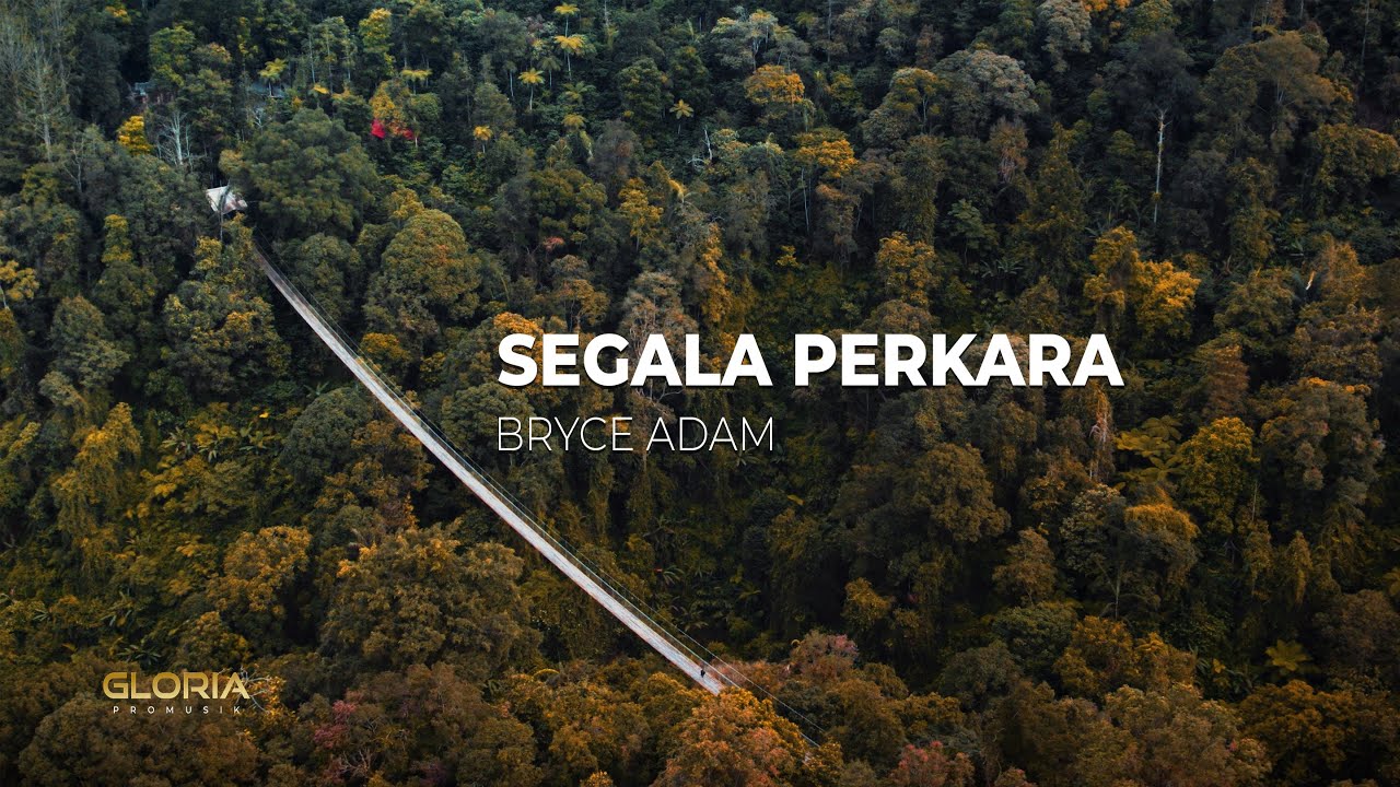 Bryce Adam - Segala Perkara Chords - Chordify