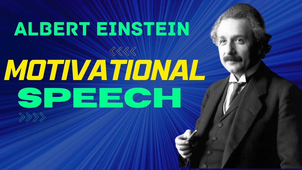 Albert Einstein motivational speech.. - YouTube
