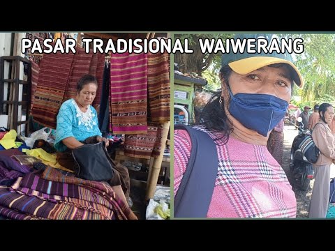 PASAR TRADISIONAL WAIWERANG - YouTube